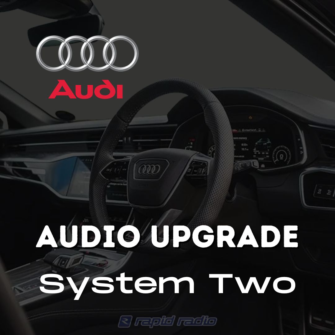 Audi Audio Upgrade - SYSTEM TWO – rapid-radio